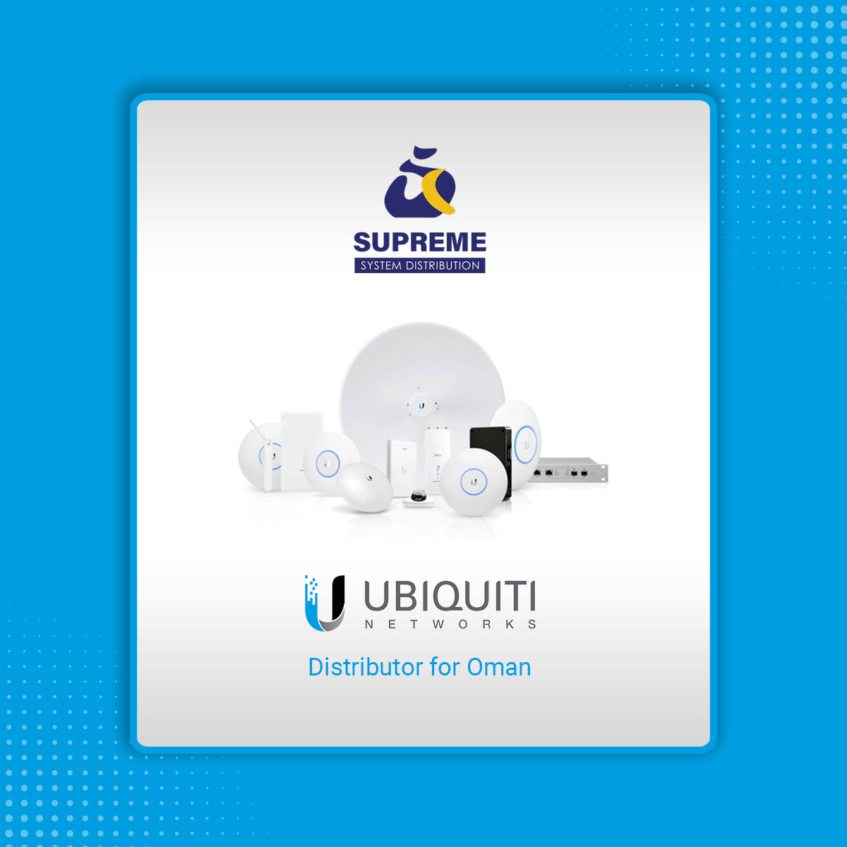 Expands Ubiquiti Distribution to Oman l Ubiquiti Dubai UAE